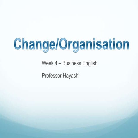 Week 4 change.organization | PPT