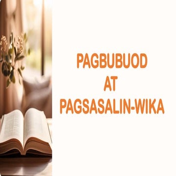 WEEK 4 - FIL 123.pptx PAGBUBUOD AT PAGSASALIN | PPTX