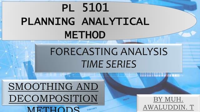 Week 4 Forecasting Time Series Smoothing And Decomposition Mawaluddint Pptx Web