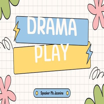 Drama play for lower form students in elementary school | PPTX