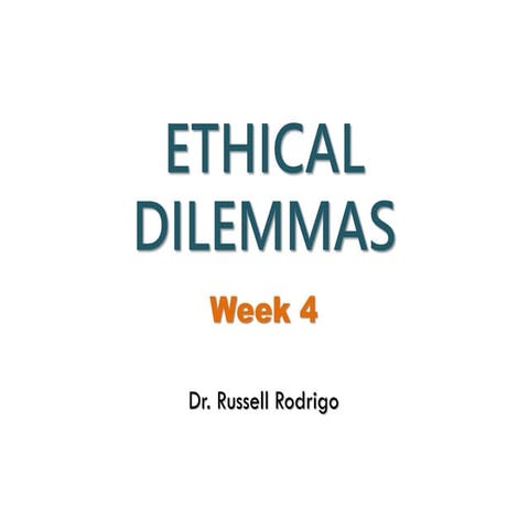 Week 4 ethical dilemmas | PDF