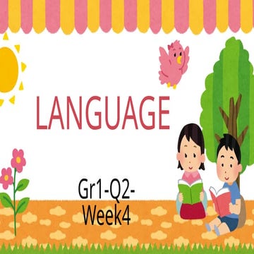 Quarter 2--- Language Week 4 (Grade---1) | PPTX
