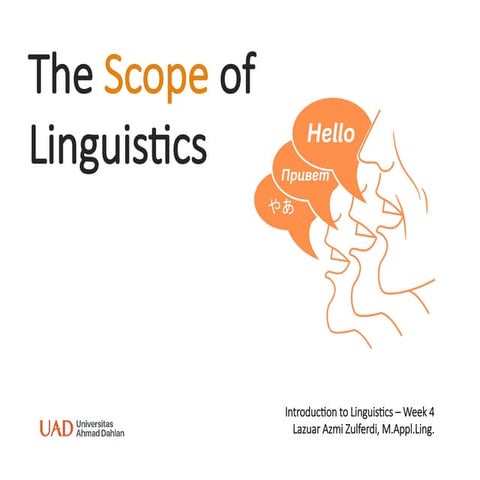 Week 4 PPT - The Scope of Linguistics.pptx