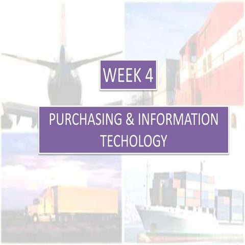 Week 4 Purchasing & Info Technology | PPTX