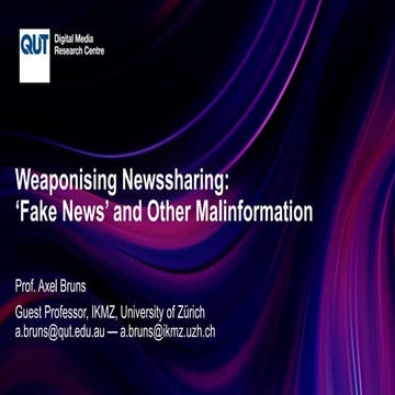 Gatewatching 5: Weaponising Newssharing: ‘Fake News’ and Other ...