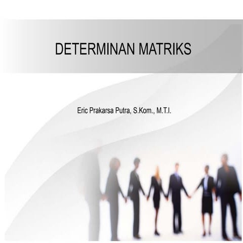 Mencari Determinan pada Matriks Persegi | PPTX