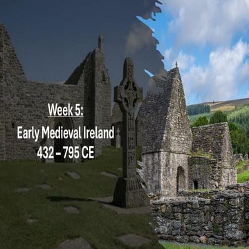 Week 5 - Early Medieval Ireland 432ce.pdf