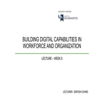 Week 5 Building Digital Capabilites in Workforce and Organization.pptx
