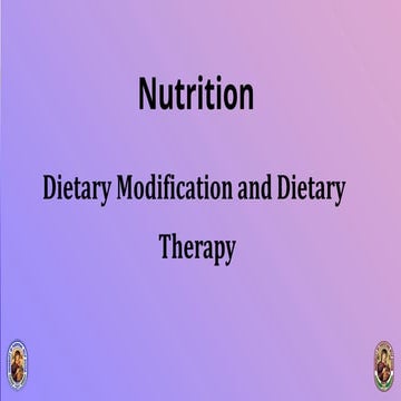 Chapter 5 DIET MODIFICATION & DIET THERAPIES.pptx