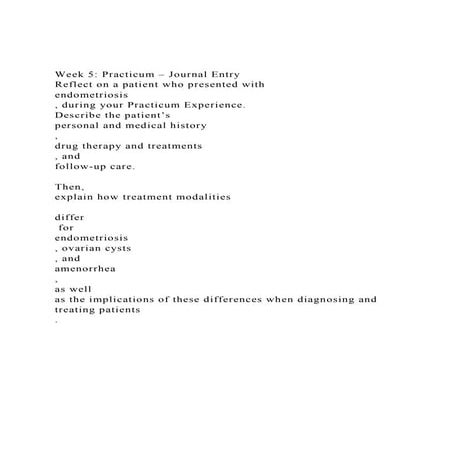 Week 5 Practicum – Journal EntryReflect on a patient who pres.docx