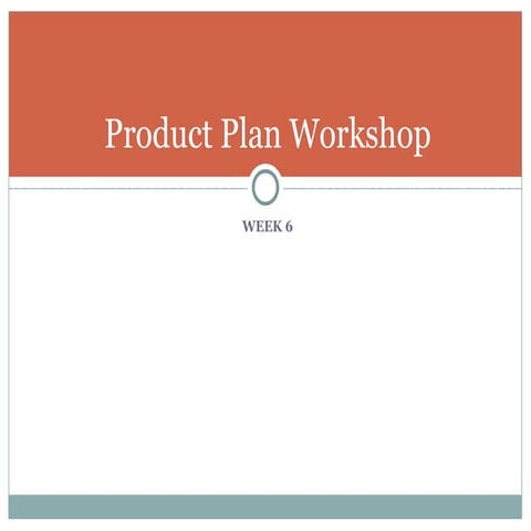 Week 6: Planning Workshop | PPT