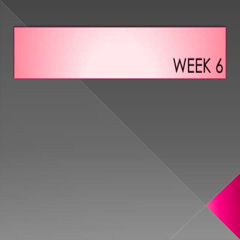Week 6 | PPTX