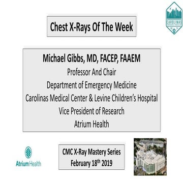 Dr. Michael Gibbs's CMC X-Ray Mastery Project - Week #6 Cases | PPTX