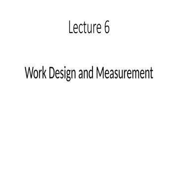 Week 6.pptx work and design management in business | PPT