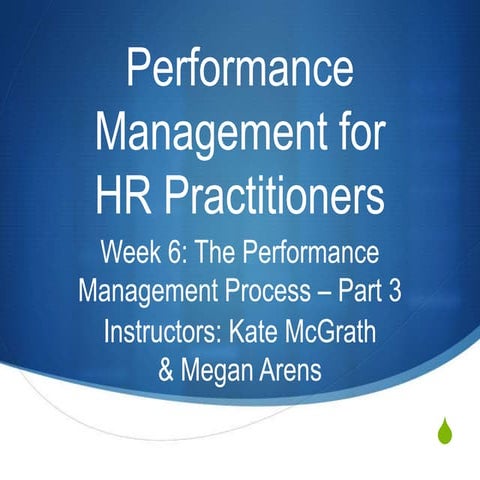 Performance Management for HR Practitioners: Week 6 | PPT