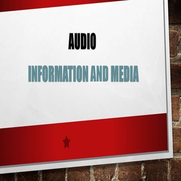 Audio Information and Media - Media and Information Literacy (MIL) | PPTX