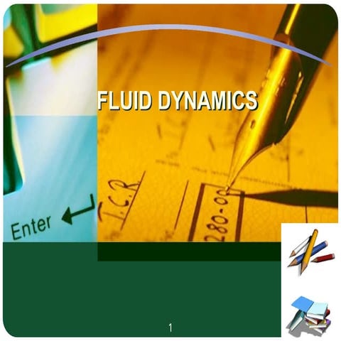Week 6 Fluid Dynamics and Flow in Pipes .pptx