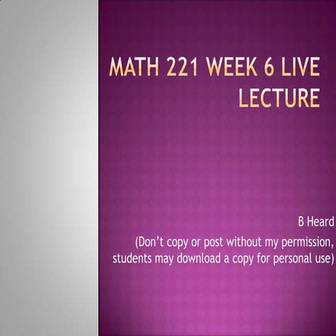 Week 6 lecture_math_221_apr_2012 | PPT