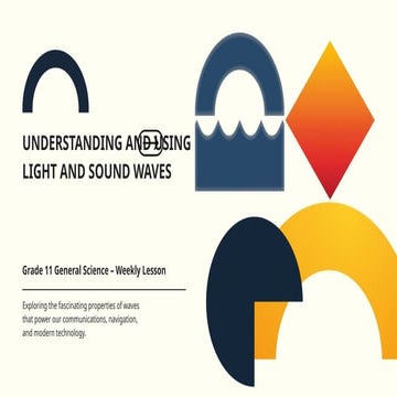 Comprehensive Exploration of Light and Sound Waves in Science and ...