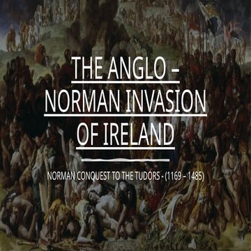 Week 7 - The Anglo-Norman Invasion(1).pptx