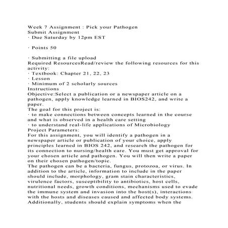 Week 7 Assignment Pick your PathogenSubmit Assignment· Due Sat.docx