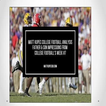 Matt Kupec College Football Analysis Week #7 | PDF