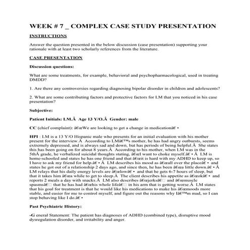 WEEK # 7 _ COMPLEX CASE STUDY PRESENTATIONINSTRUCTIONSAnswer the quest ...