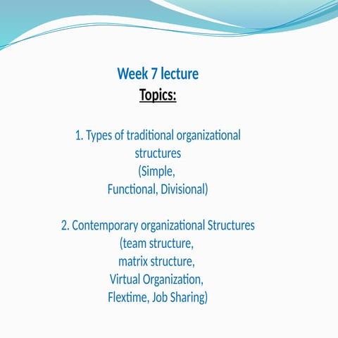 week 7 Lecture 5 Designing Organizational Structure.pptx