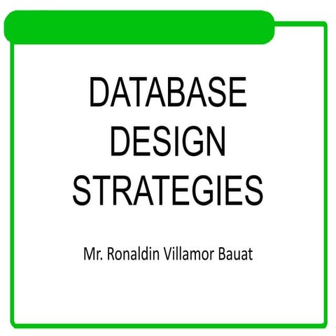 Database Design Strategies Vhgghghhhhhhhhh Ppt