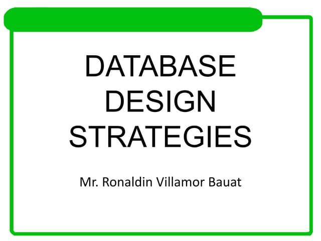 Database Design Strategies Vhgghghhhhhhhhh Ppt