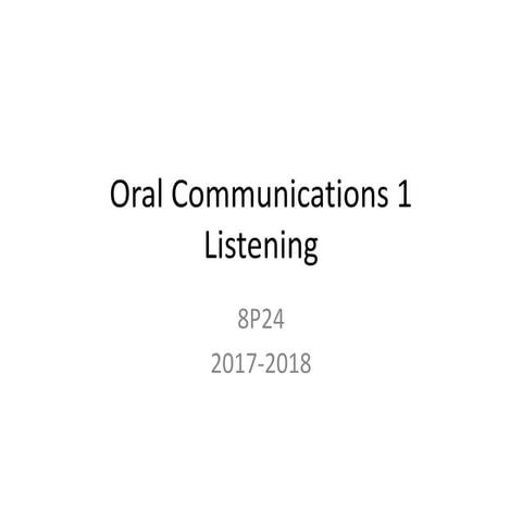 Week 9 oral communications 1 - listening | PPT