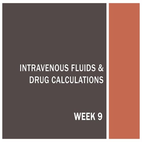 Intravenous Fluids And Drug Calculations Ppt