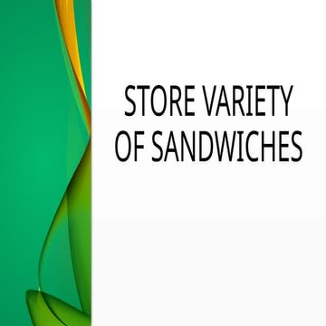 Proper storage of sandwiches | PPTX