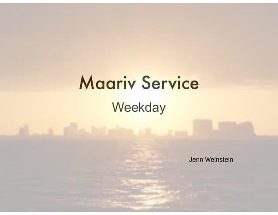 Weeknight Maariv Service | PPT