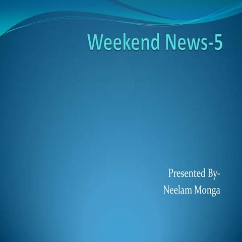 Weekend news 5 | PPTX