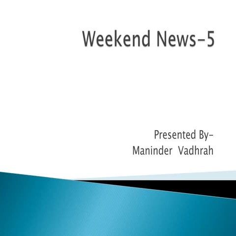 Weekend news 5 | PPTX | Phone Services | Home Utilities