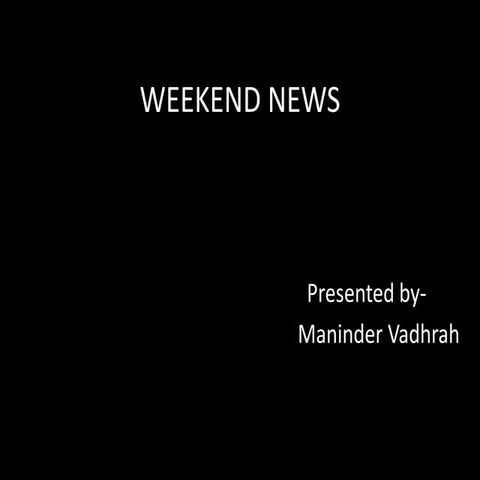 Weekend news 4 | PPTX