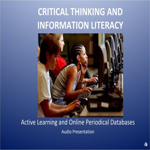 Critical Thinking and Information Literacy | PPT