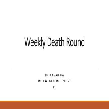 Weekly death round | PPTX