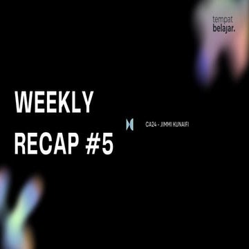 Weekly recap #5.pdf hheydbeyvskwiieydhne | PDF
