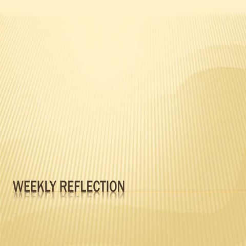 WEEKLY REFLECTION | PPTX