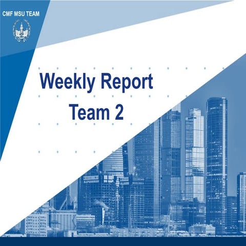 Weekly report -_2_komanda | PPT
