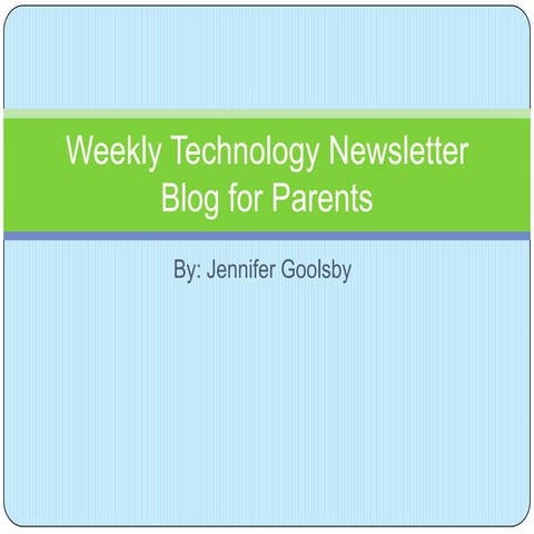Weekly technology newsletter blog for parents | PPTX | Internet for ...