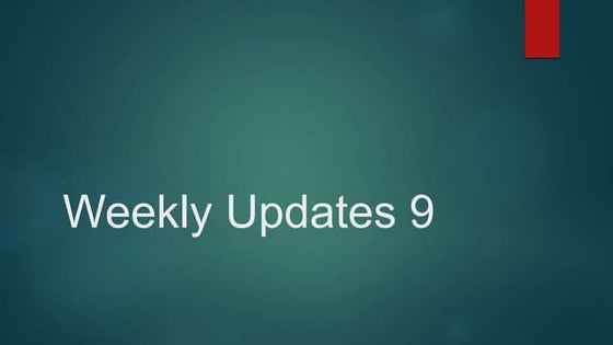 Weekly updates 19 | PPT
