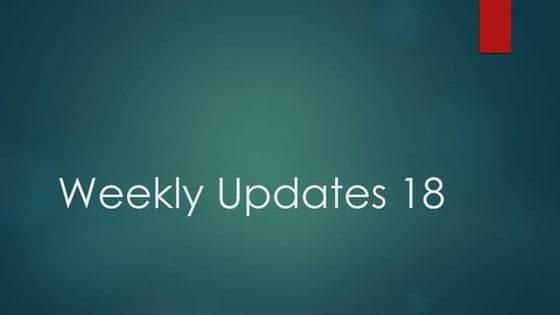 Weekly updates 19 | PPT
