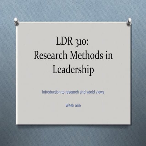 LDR 310 Week One Lecture | PPT