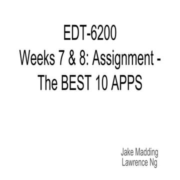 Weeks 7 & 8 assignment the best 10 apps | PPT