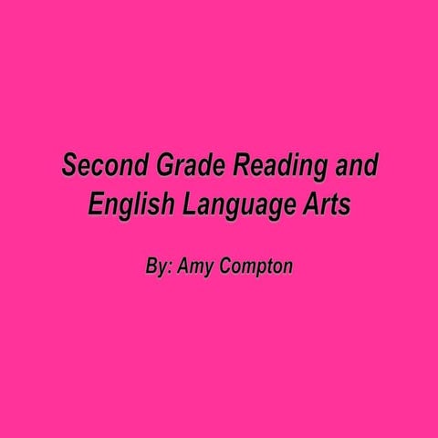 Second Grade Reading and English Language Arts | PPTX
