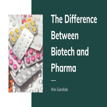 The Difference Between Biotech and Pharma | PDF