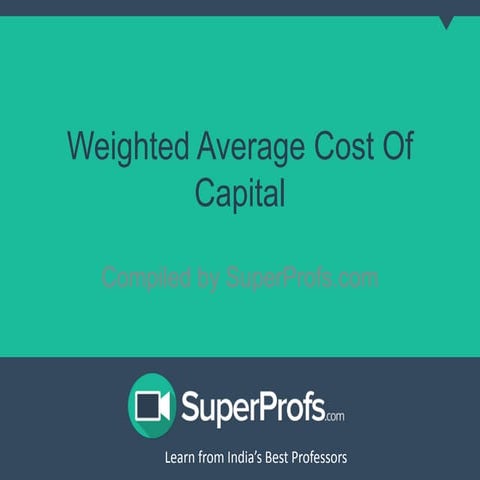 Weighted Average Cost of Capital | PPTX